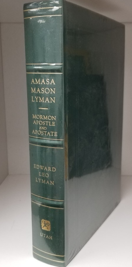 Rare Limited Edition Leather ~ Amasa Mason Lyman, Mormon Apostle and Apostate ~ Letter X (from ...