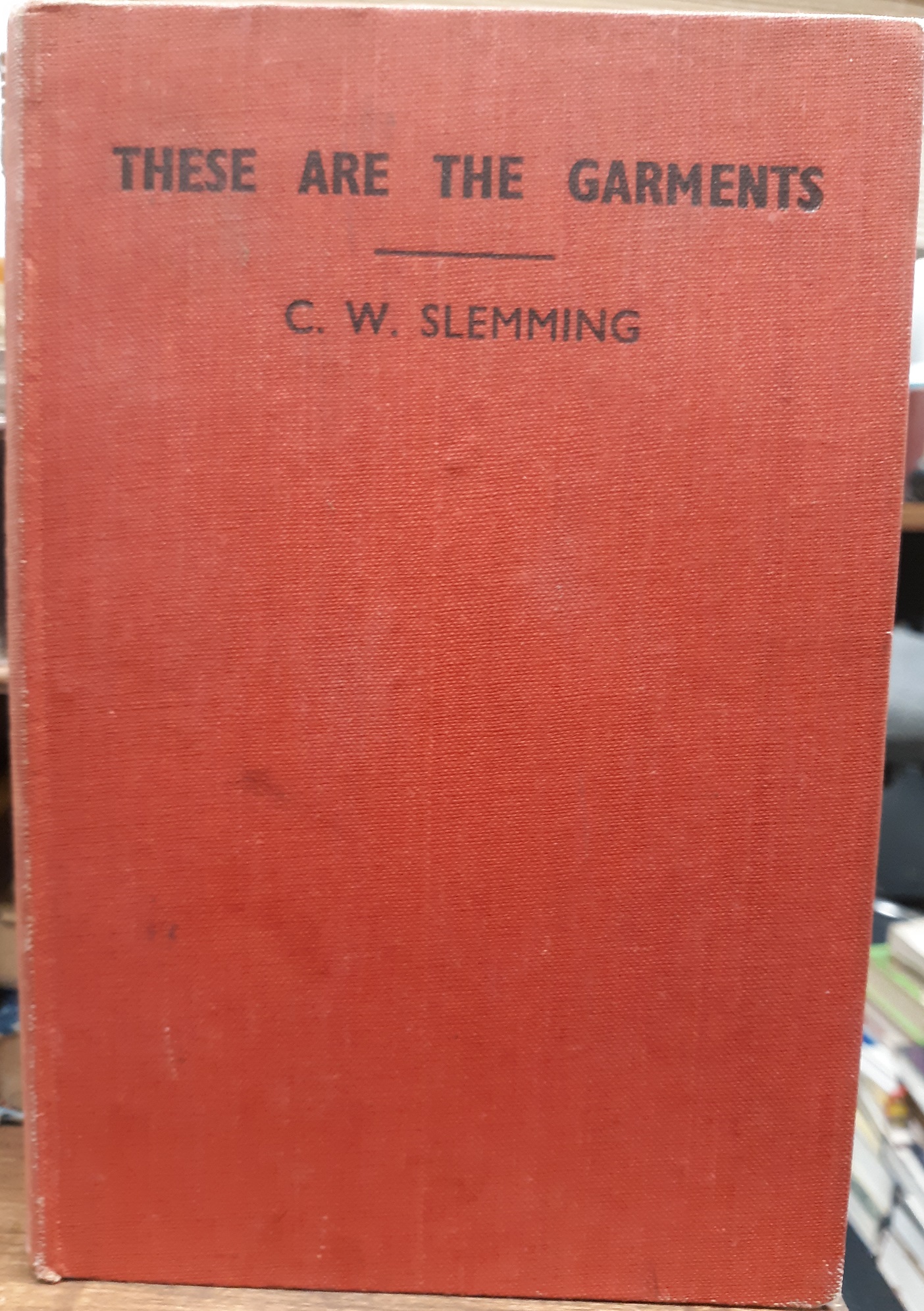 These are the Garments (Signed) ~ by C. W. Slemming – Eborn Books