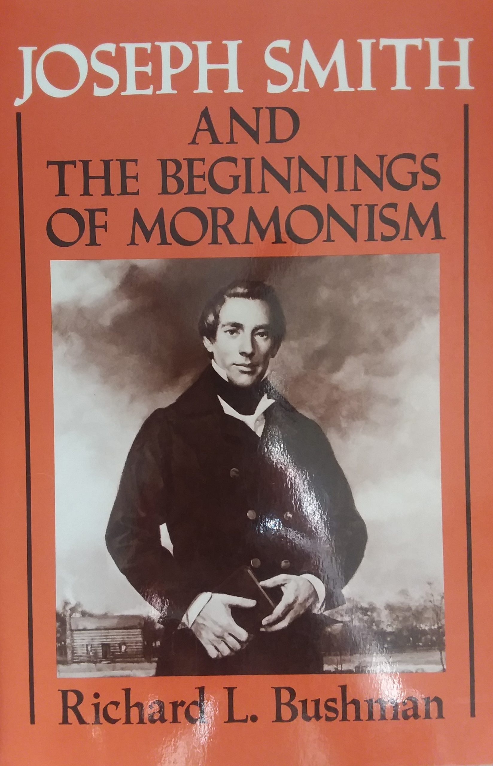 1984 – Joseph Smith and the Beginnings of Mormonism – Richard L. Bushman – Eborn Books