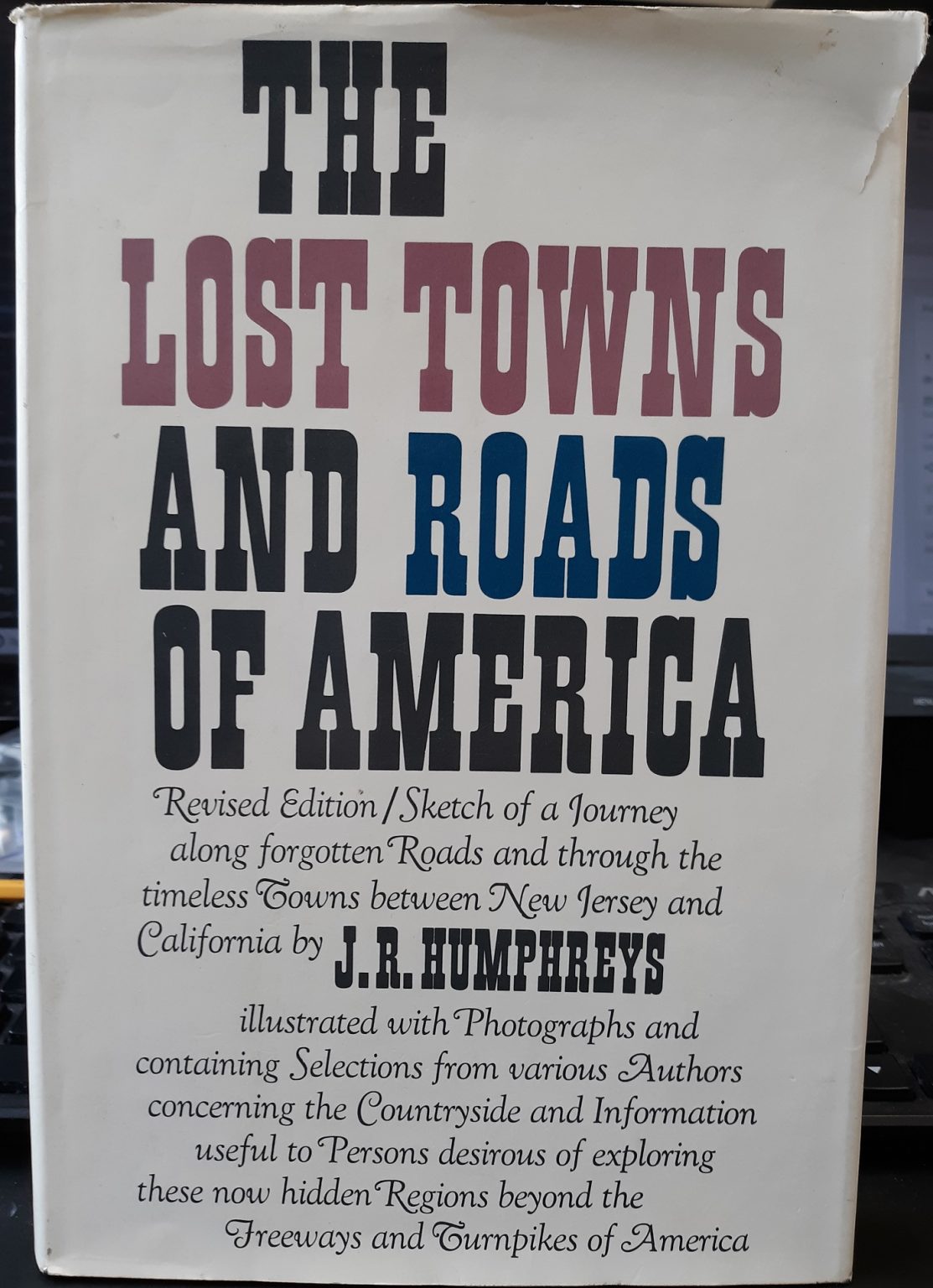 The Lost Towns and Roads of America (1967) ~ by J.R. Humphreys – Eborn ...