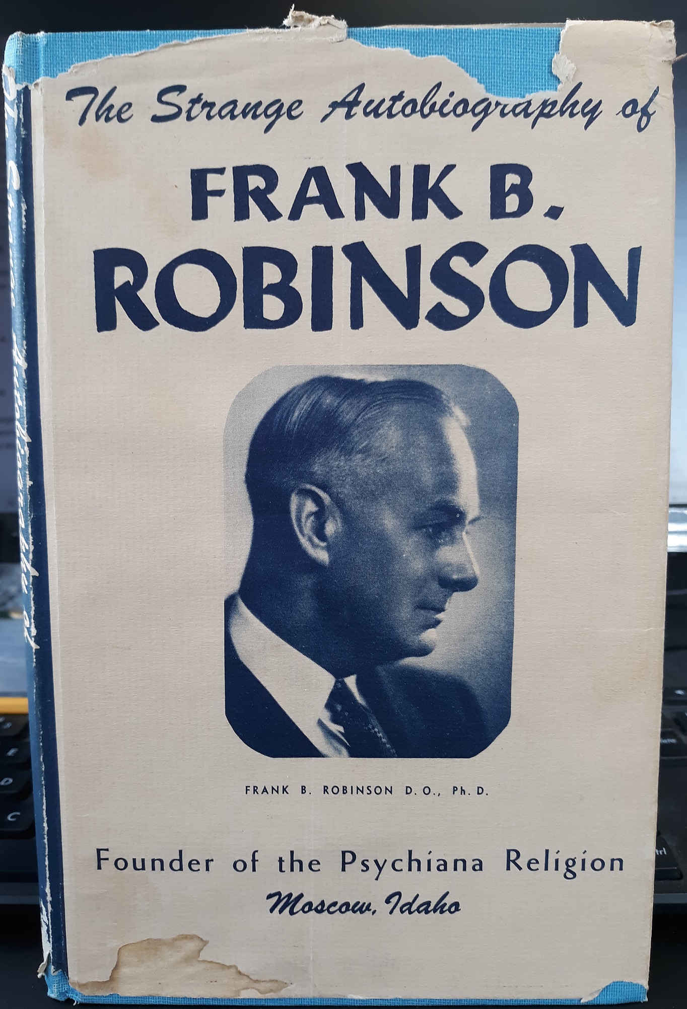 The Strange Autobiography of Frank B. Robinson (1949) ~ by Frank B ...