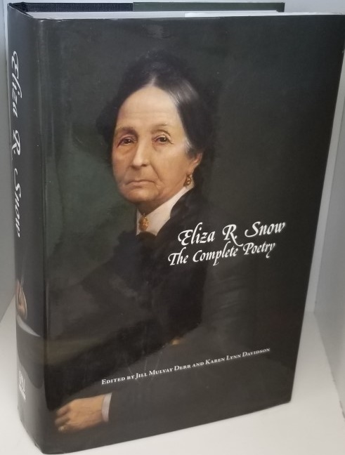 Eliza R. Snow, The Complete Poetry ~ Signed by Editor Jill Mulvay Derr ...