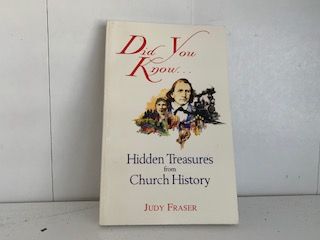 1996-Did You Know… Hidden Treasures from Church History- Judy Fraser ...
