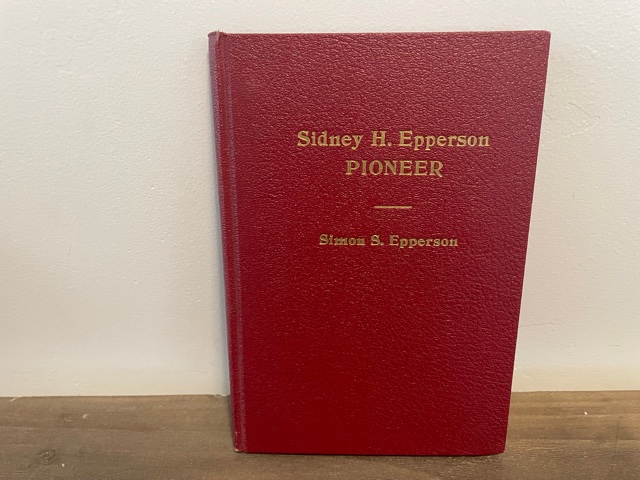 1941 ~ Sidney H. Epperson Pioneer ~ Simon S. Epperson ~ Signed! – Eborn ...