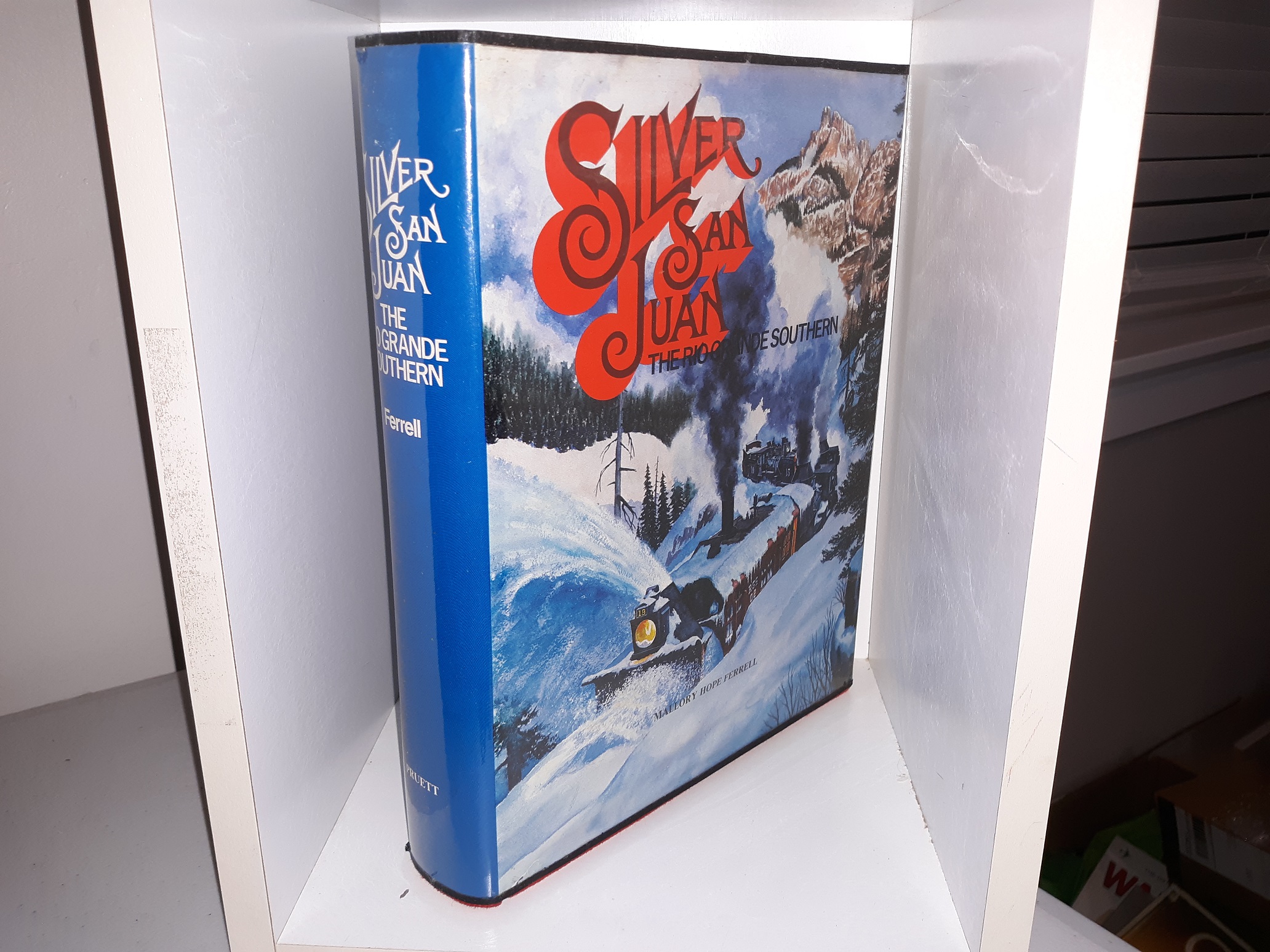 Silver San Juan: The Rio Grande Southern (Numbered 246 of 750) (Signed ...