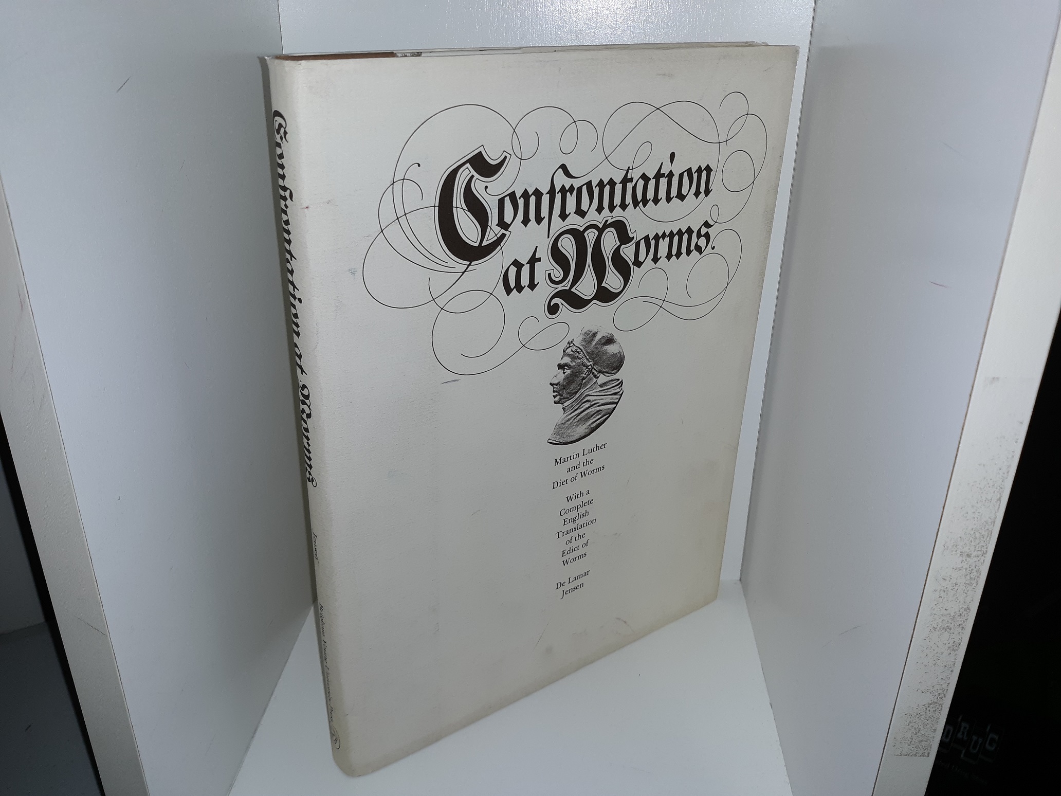 Confrontation at Worms: Martin Luther and the Diet of Worms With a ...