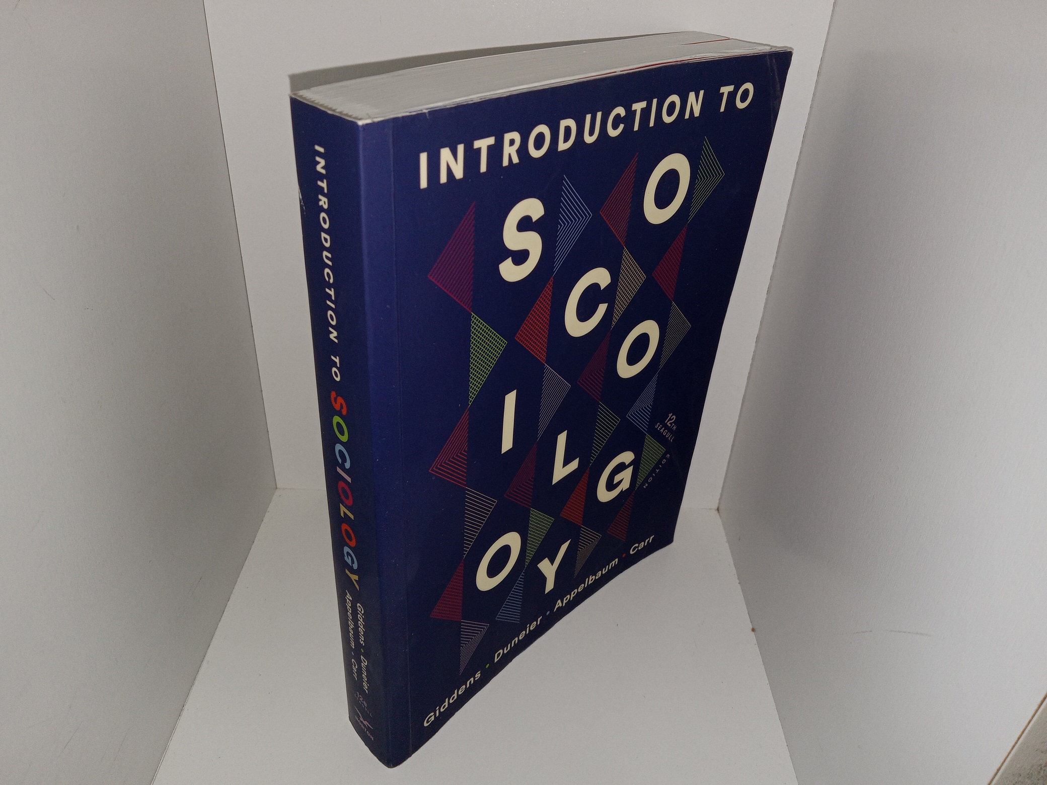 Introduction to Sociology (12th Seagull Edition) (2020) ~ by Anthony Giddens, Mitchell Duneier ...