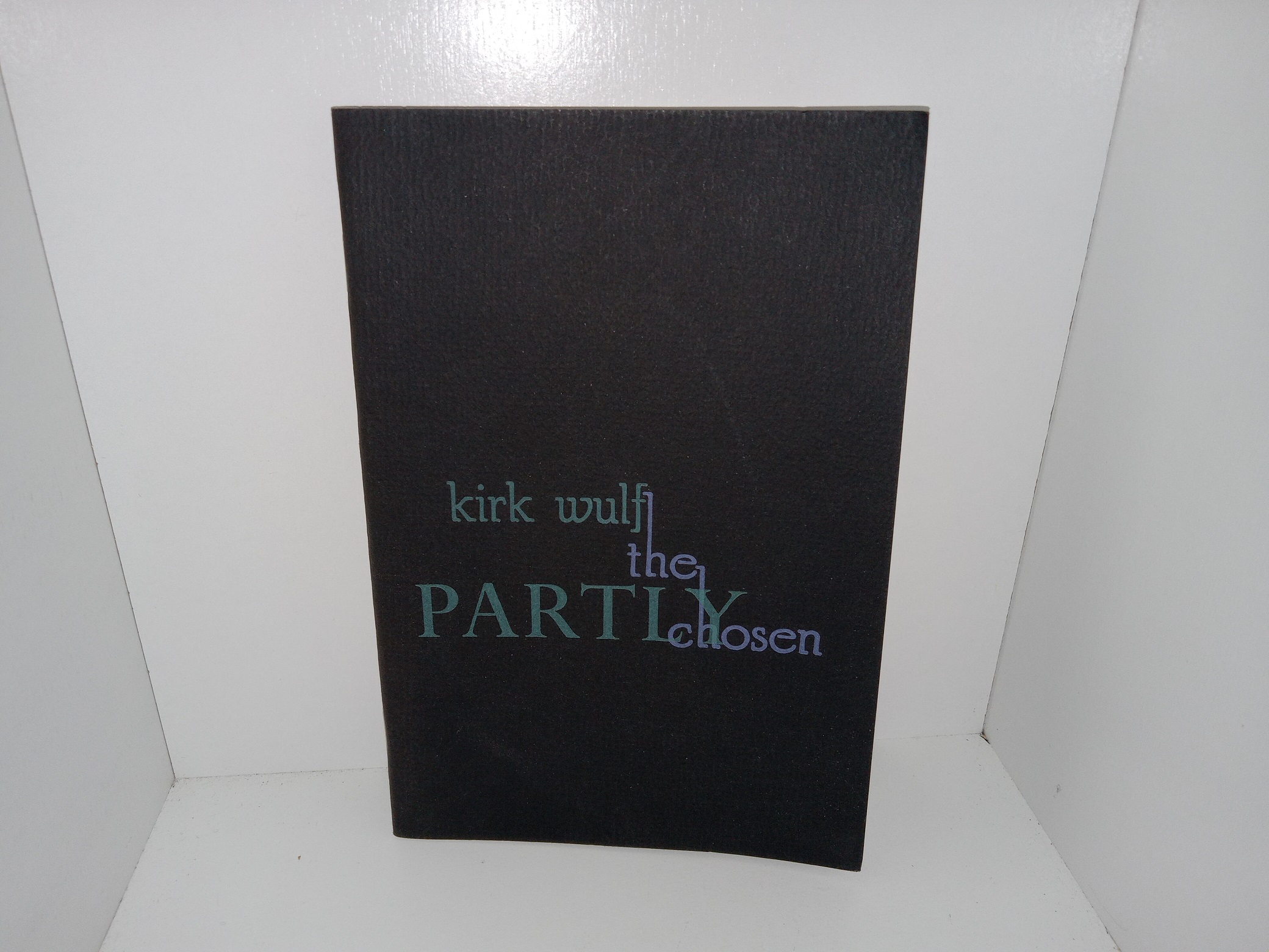 The Partly Chosen (1995) ~ by Kirk Wulf – Eborn Books