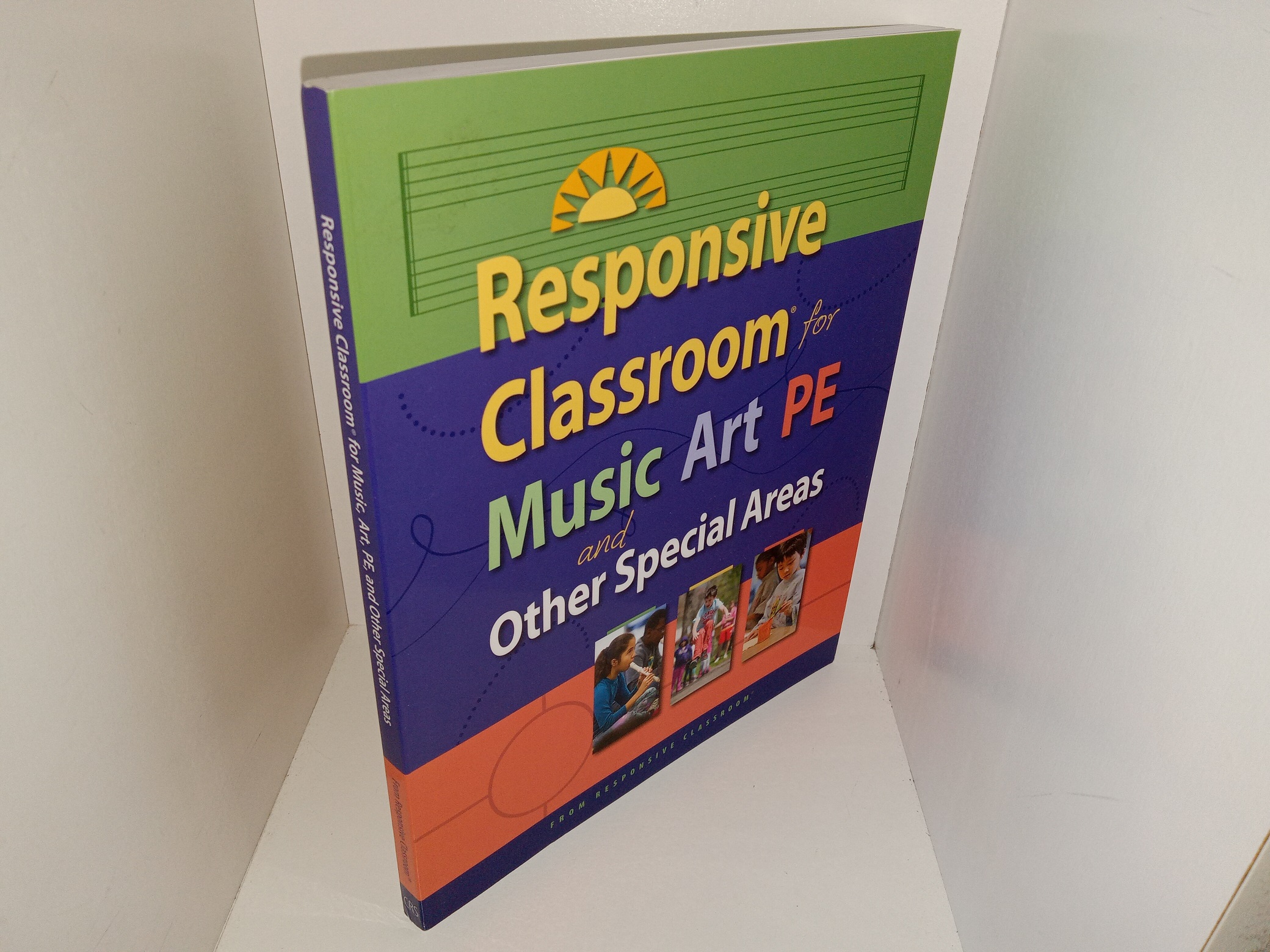 Responsive Classroom for Music, Art, PE and Other Special Areas (2016 ...