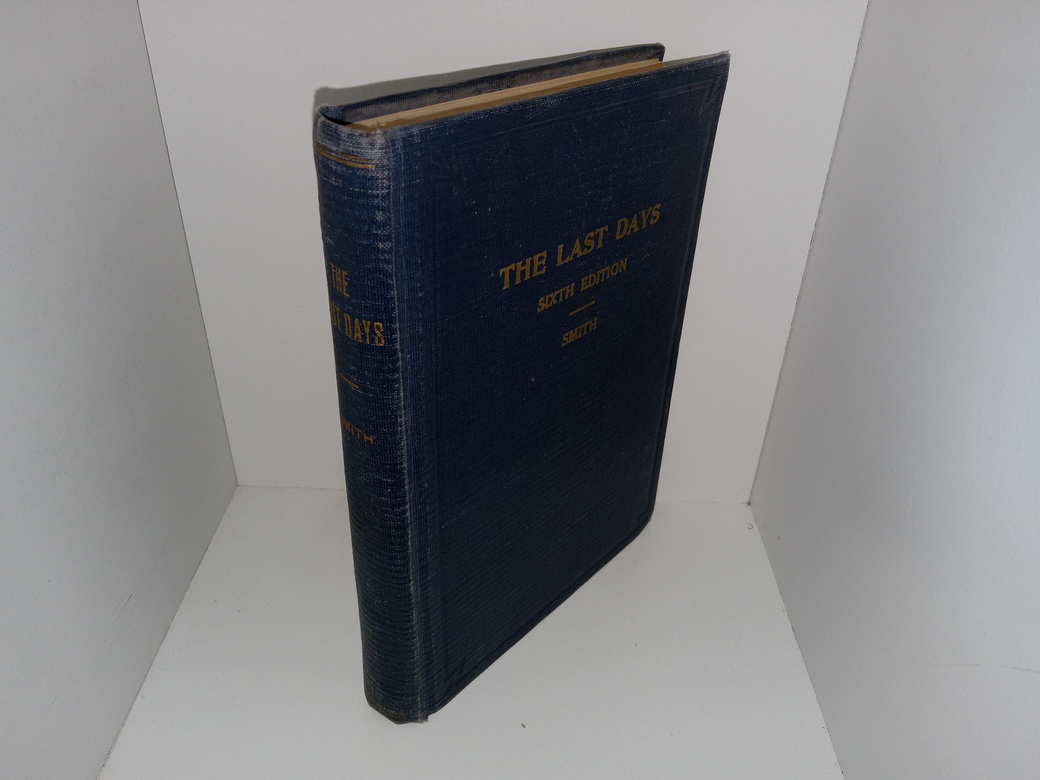 The Last Days (6th Edition) (1943) ~ by Robert W. Smith – Eborn Books