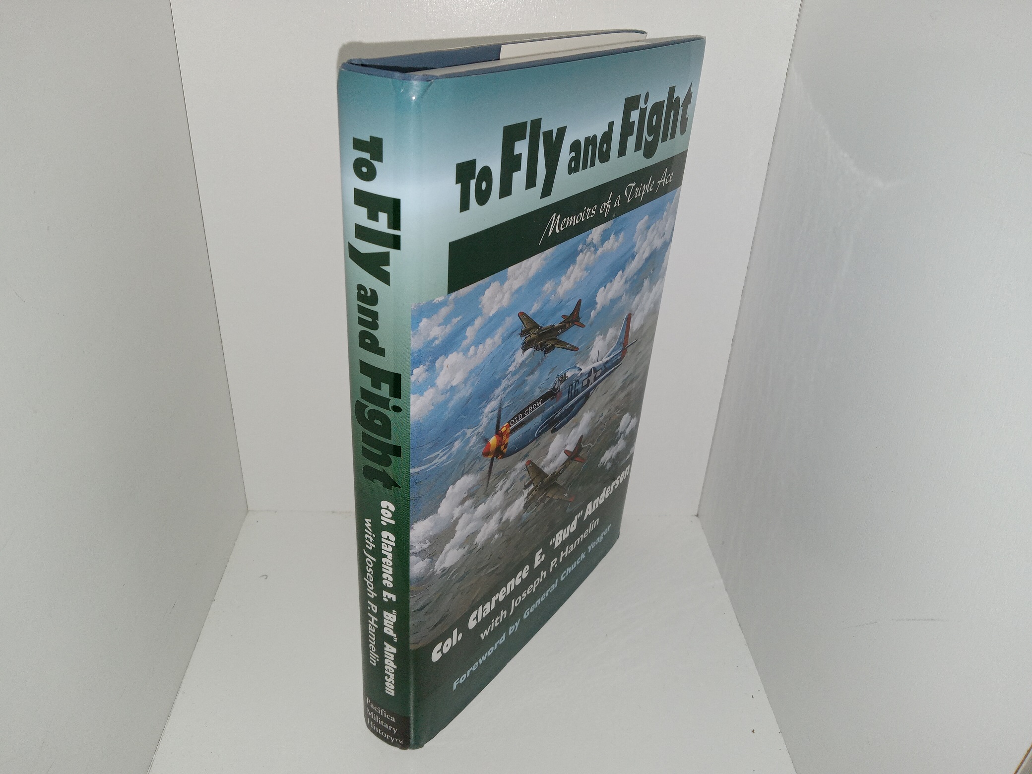 To Fly and Fight: Memoirs of a Triple Ace (Signed by One of the Authors ...