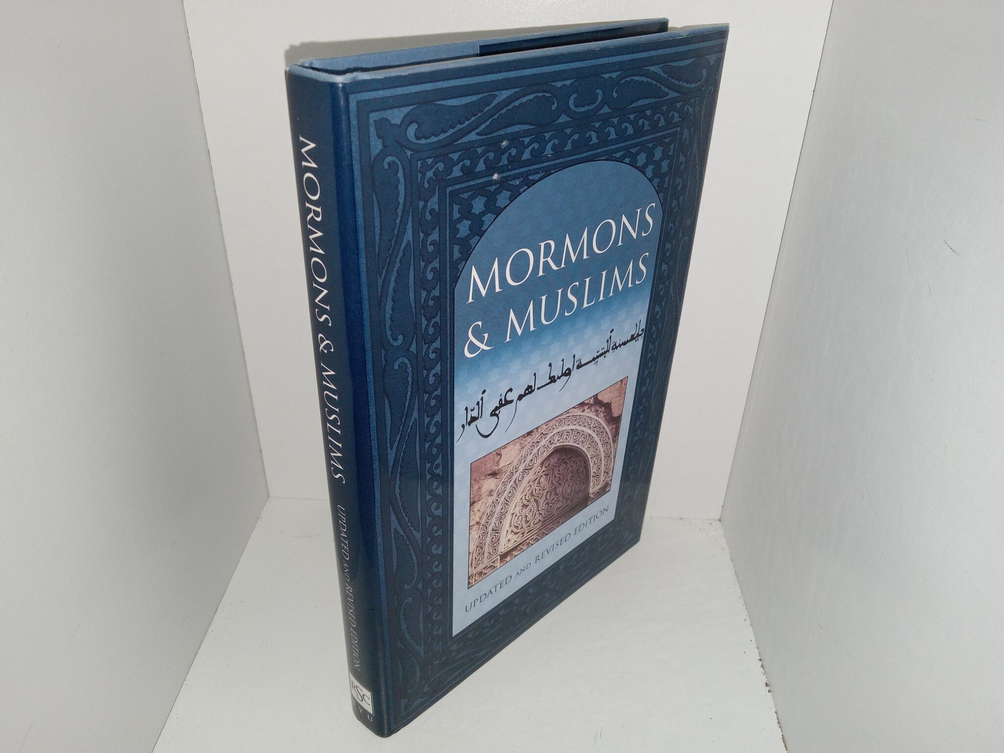 Mormons & Muslims: Spiritual Foundations and Modern Manifestations ...