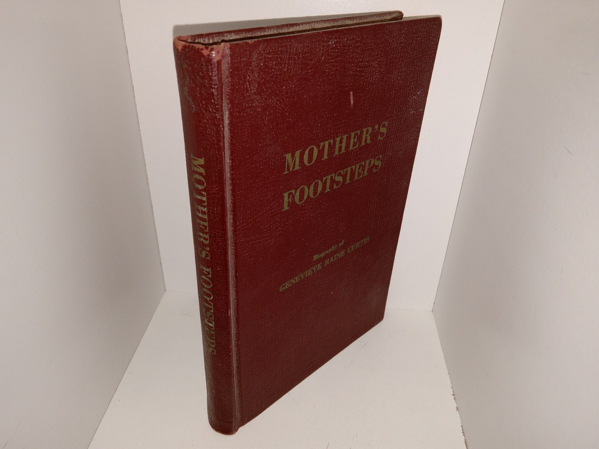 1962 — Mother’s Footsteps: Biography of Genevieve Raine Curtis ...