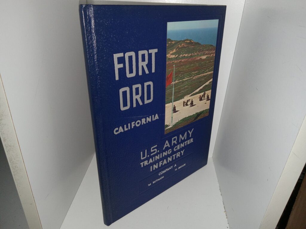 Fort Ord California: U.S. Army Training Center Infantry: Company A, 1st ...