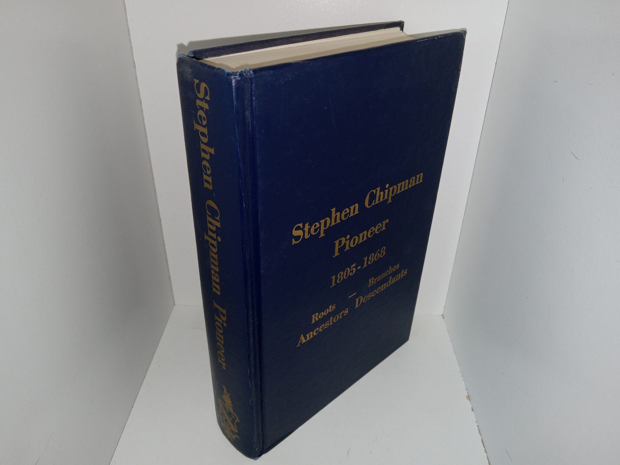 Stephen Chipman Pioneer: 1805-1868: Roots, Ancestors – Branches ...
