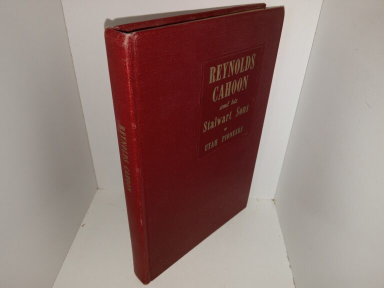 Reynolds Cahoon and His Stalwart Sons (1960) ~ Compiled and Edited by ...