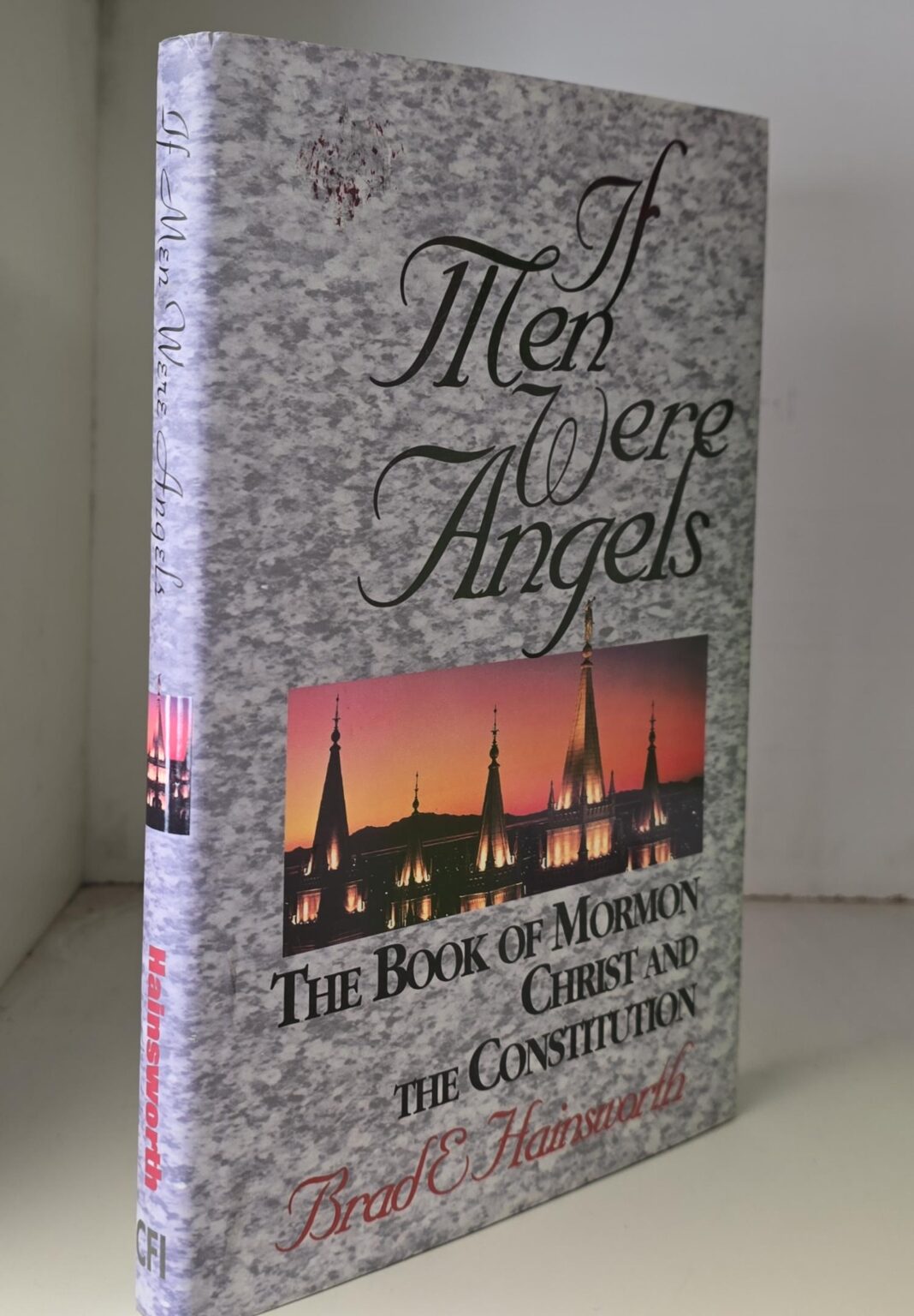 1995 — If Men Were Angels: The Book of Mormon, Christ and the ...