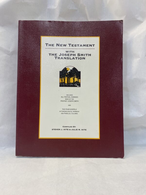 The New Testament with the Joseph smith Translation – Compiled by ...