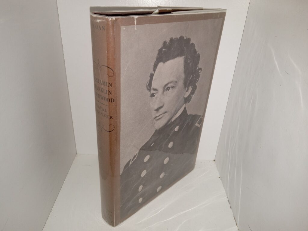 Benjamin Franklin Isherwood: Naval Engineer (1965) ~ by Edward William ...
