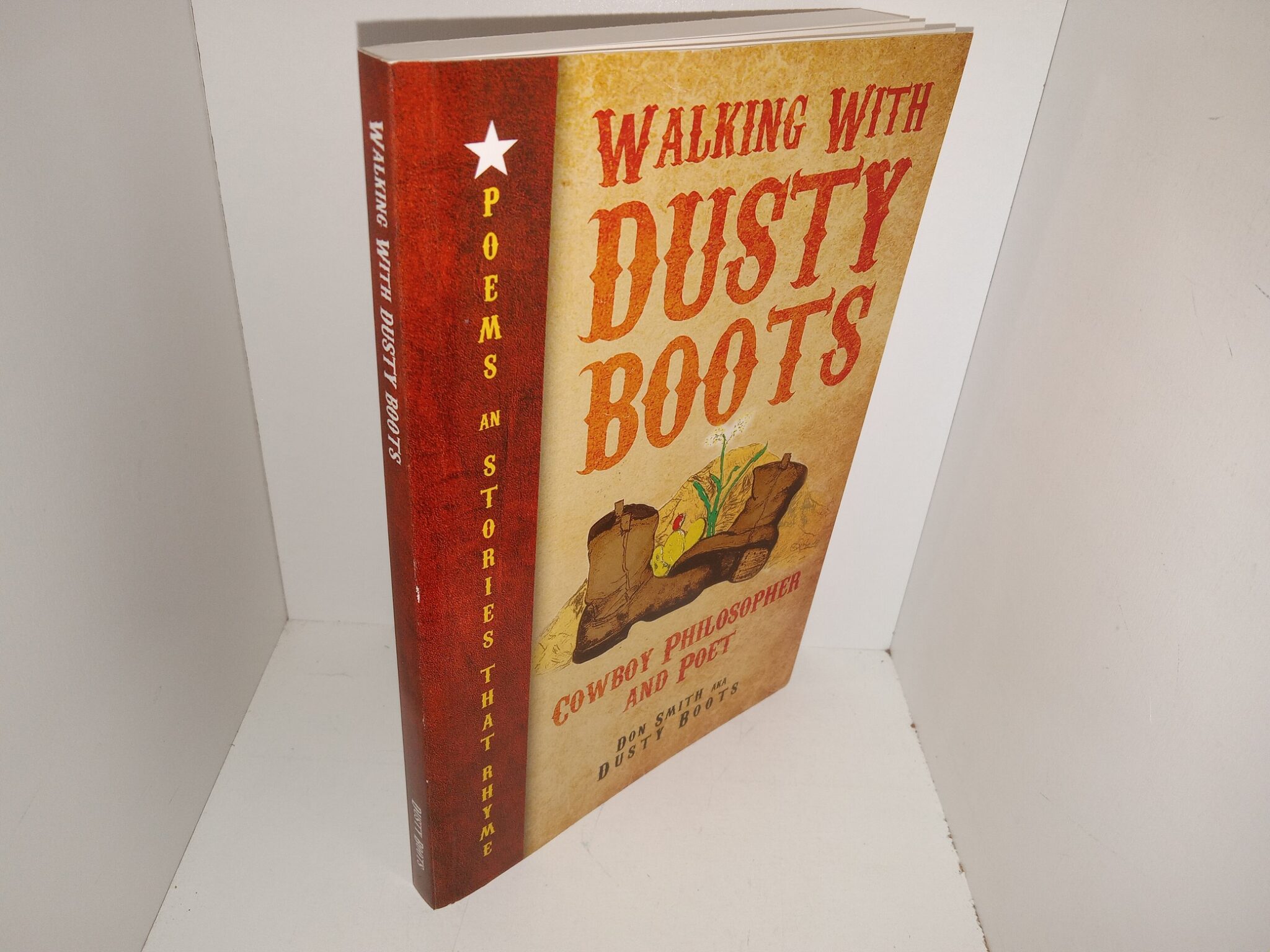 Walking with Dusty Boots: cowboy Philosopher and Poet (2012) ~ by Don ...