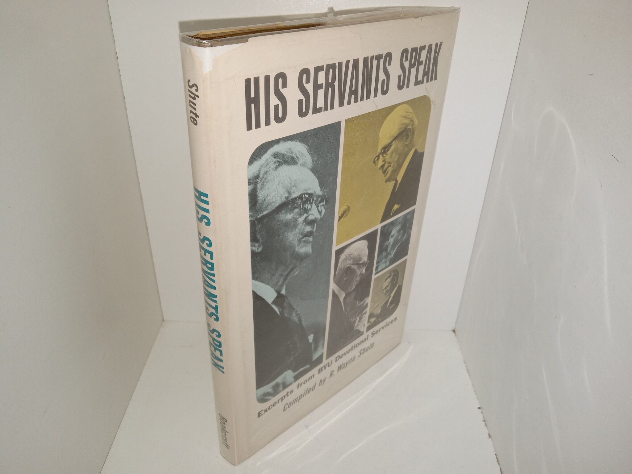 His Servants Speak: Excerpts from Devotional Addresses given at Brigham ...
