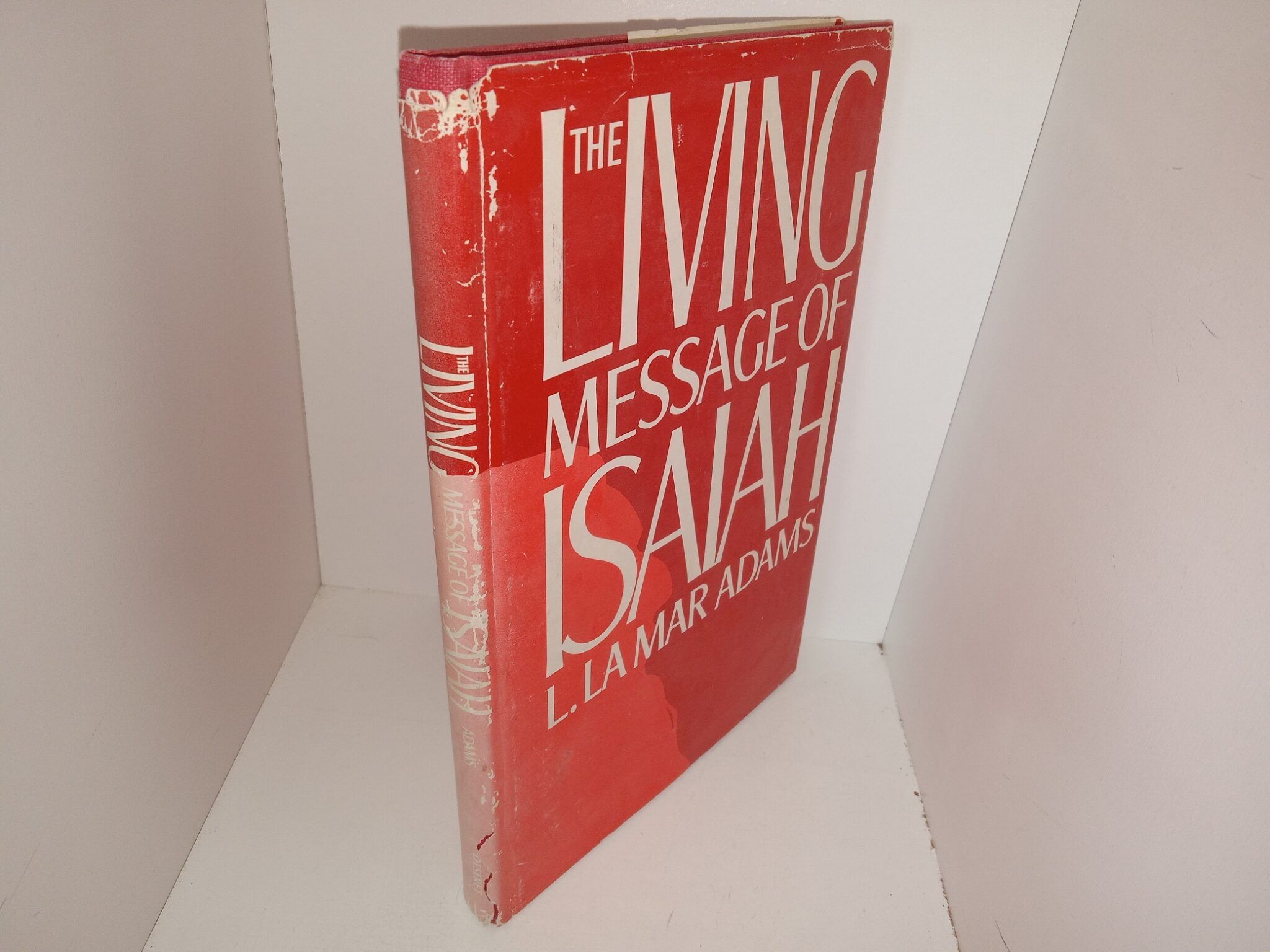 The Living Message of Isaiah (1981) ~ by L. Lamar Adams – Eborn Books