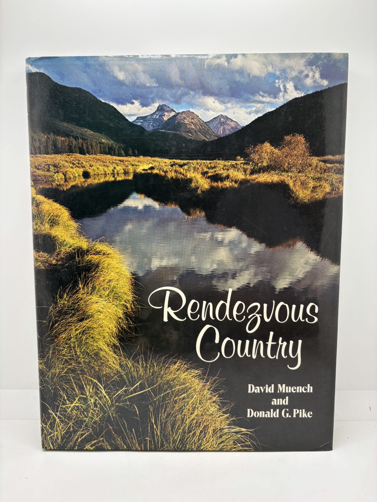 Rendezvous Country (1975) by David Muench and Donald G. Pike – Eborn Books