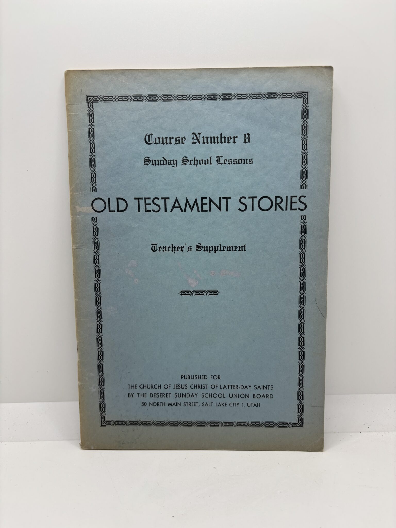 Old Testament Stories: Sunday School Lessons, Teacher’s Supplement ...