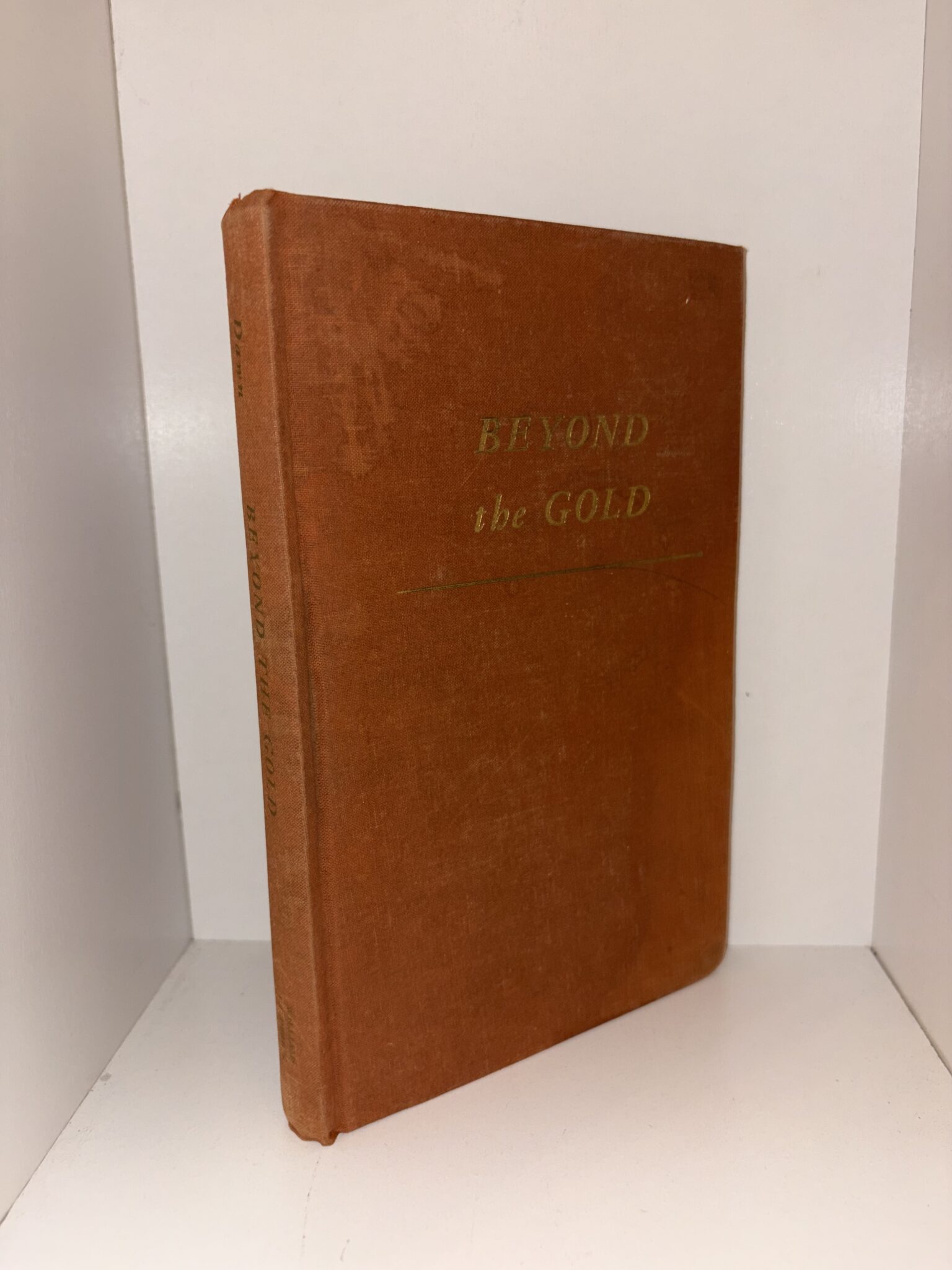 Beyond the Gold: A Trilogy of Utah Lore and the Lure of Gold Down ...