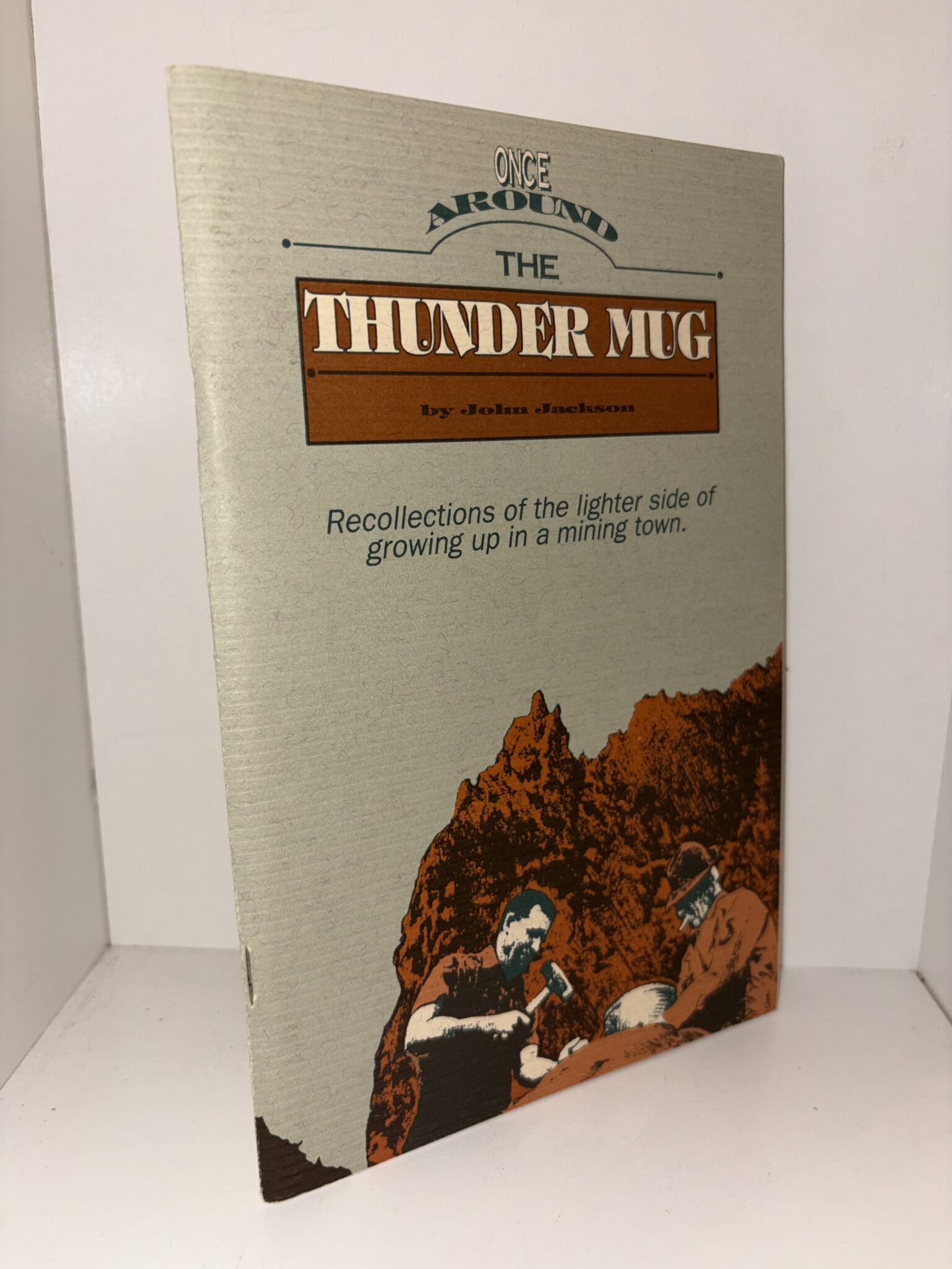 Once Around: The Thunder Mug – by John Jackson – 1993 – Eborn Books