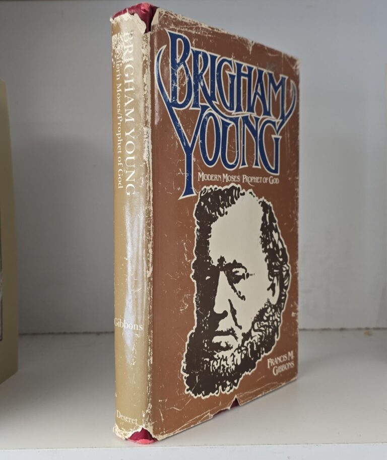 Brigham Young — Modern Moses, Prophet of God — by Francis M. Gibbons ...