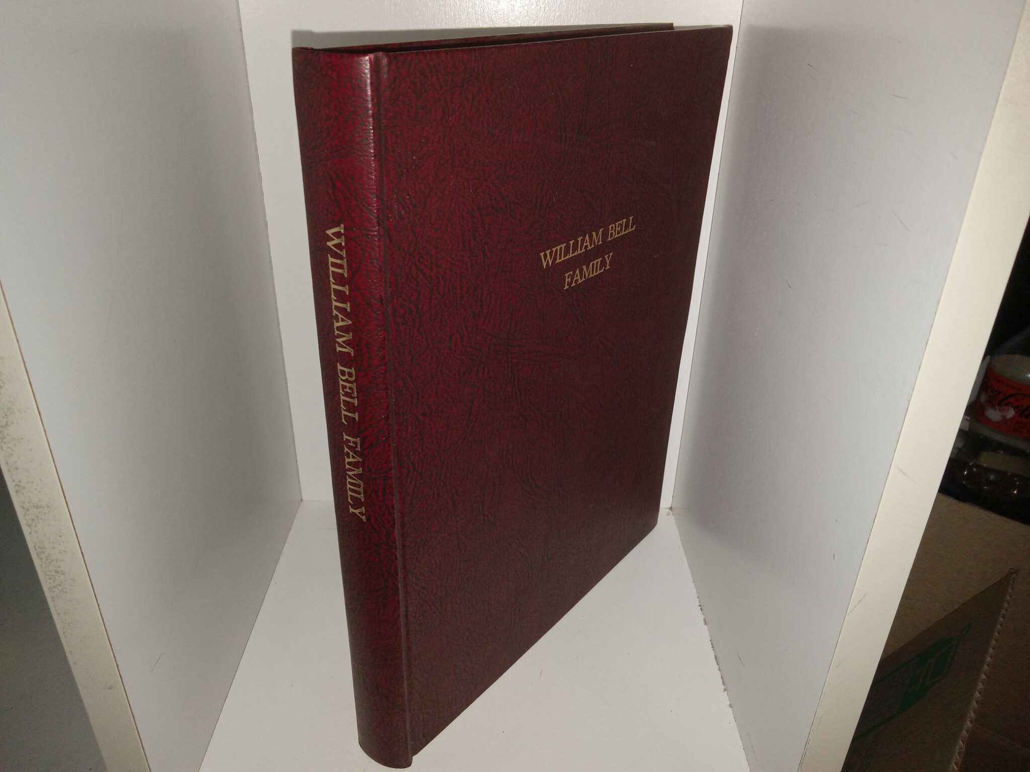 William Bell Family (Signed by the Compiler) (1983) ~ by B. Fay ...