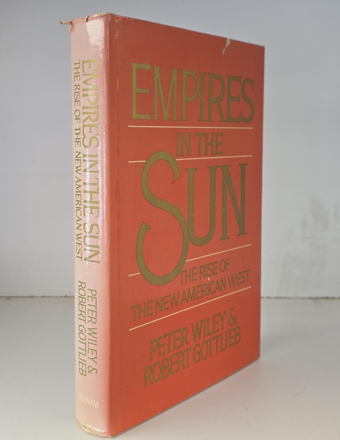 Empires in the Sun: The Rise of the New American West — Peter Wiley ...