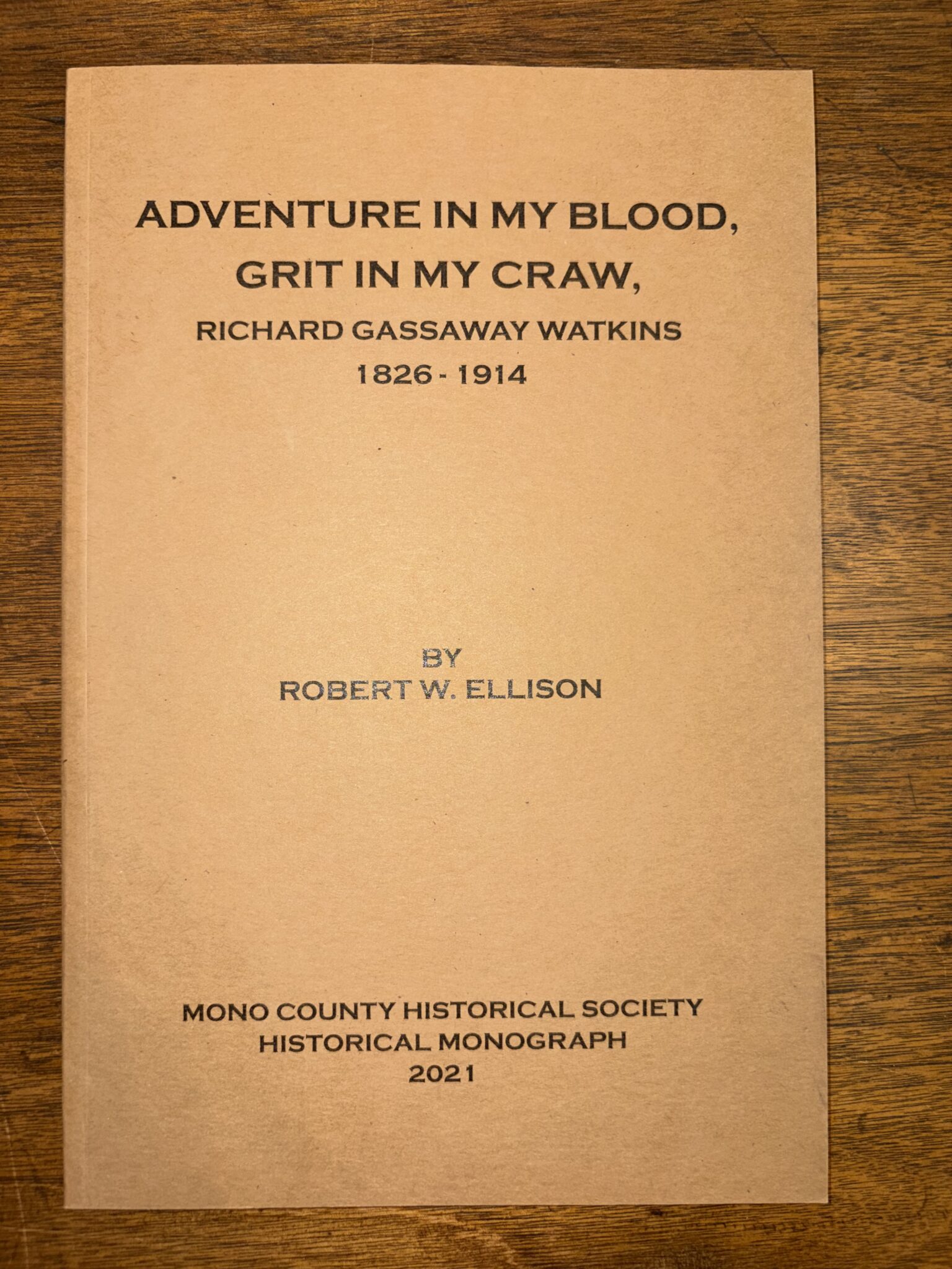 Adventure In My Blood, Grit In My Craw, Richard Gassaway Watkins 1826 ...